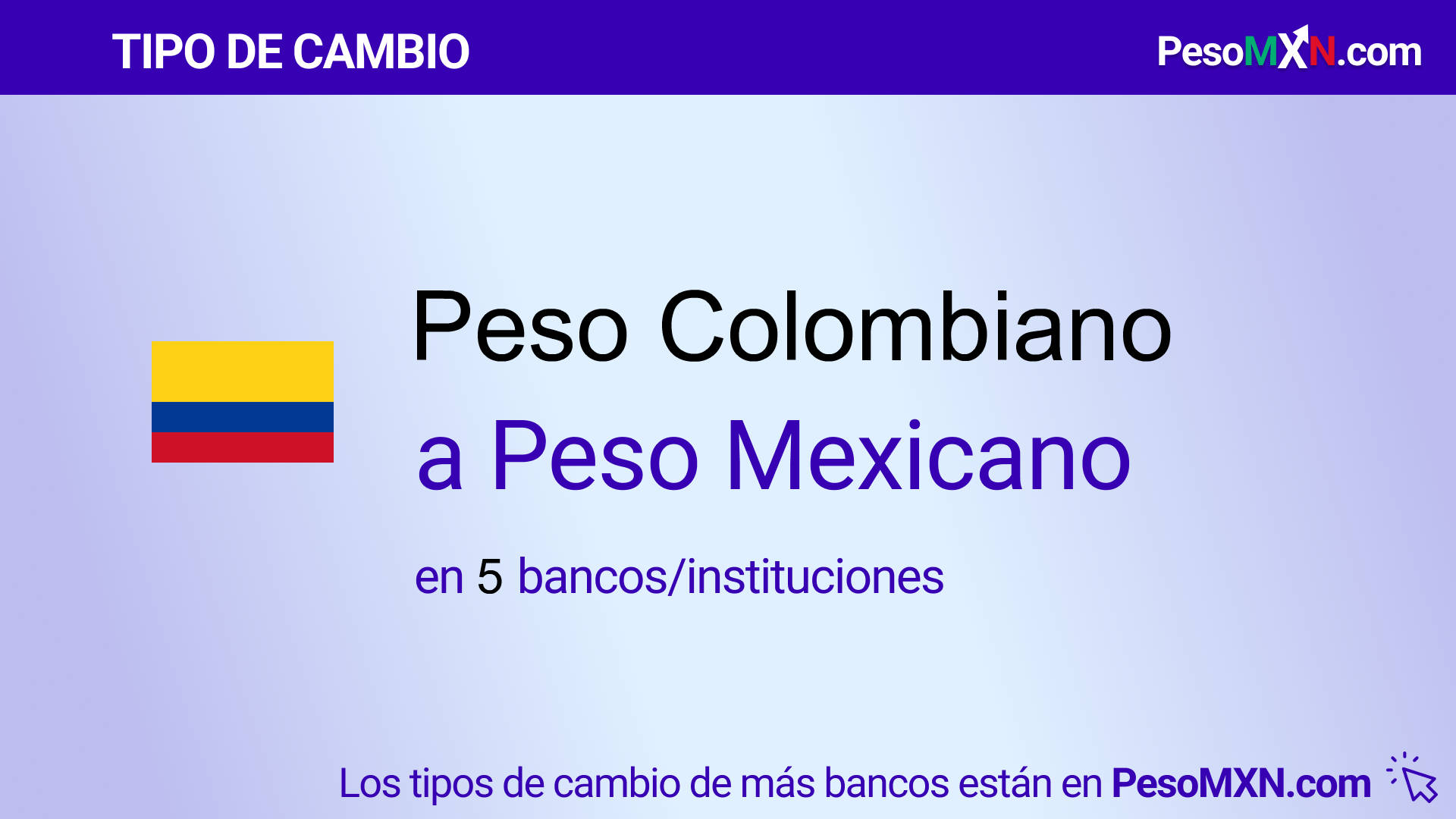Tipo de cambio Peso Colombiano a peso hoy en México: $0.004931 MXN (COP ...